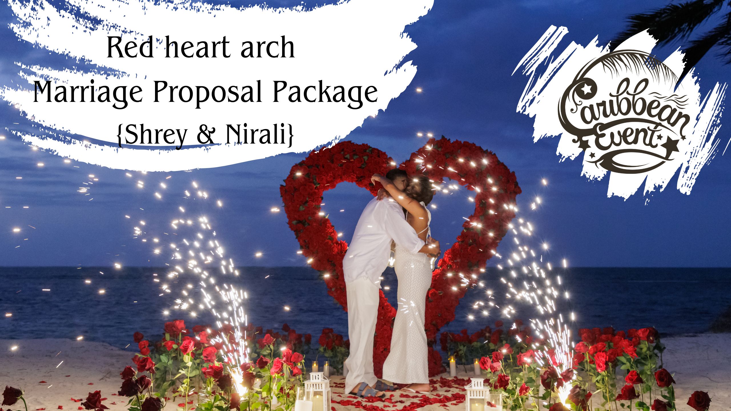 Romantic Red Heart Arch Marriage Proposal - Punta Cana, DR
